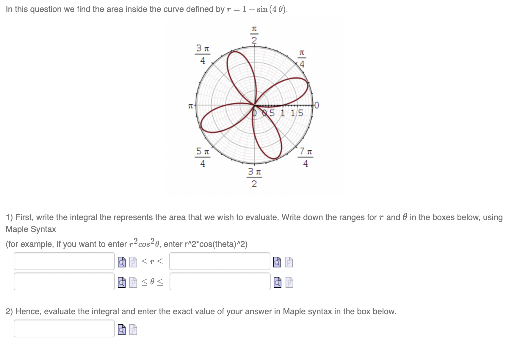 Solved In this question we find the area inside the curve | Chegg.com