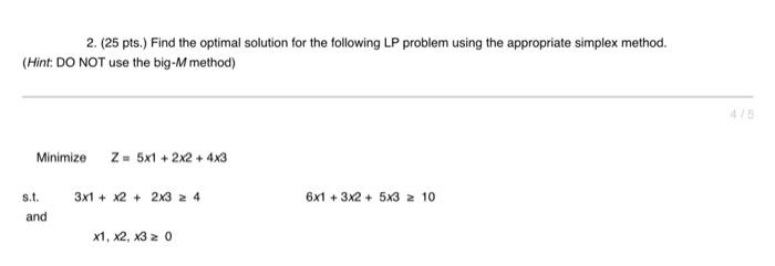 Solved 2. (25 pts.) Find the optimal solution for the | Chegg.com
