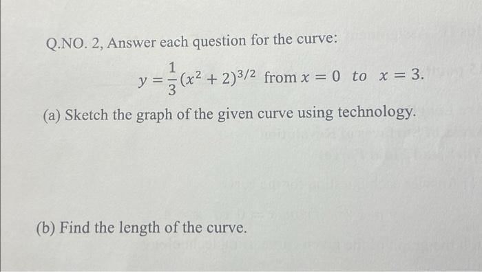 Solved Q.NO. 2, Answer each question for the curve: 1 y==(x² | Chegg.com