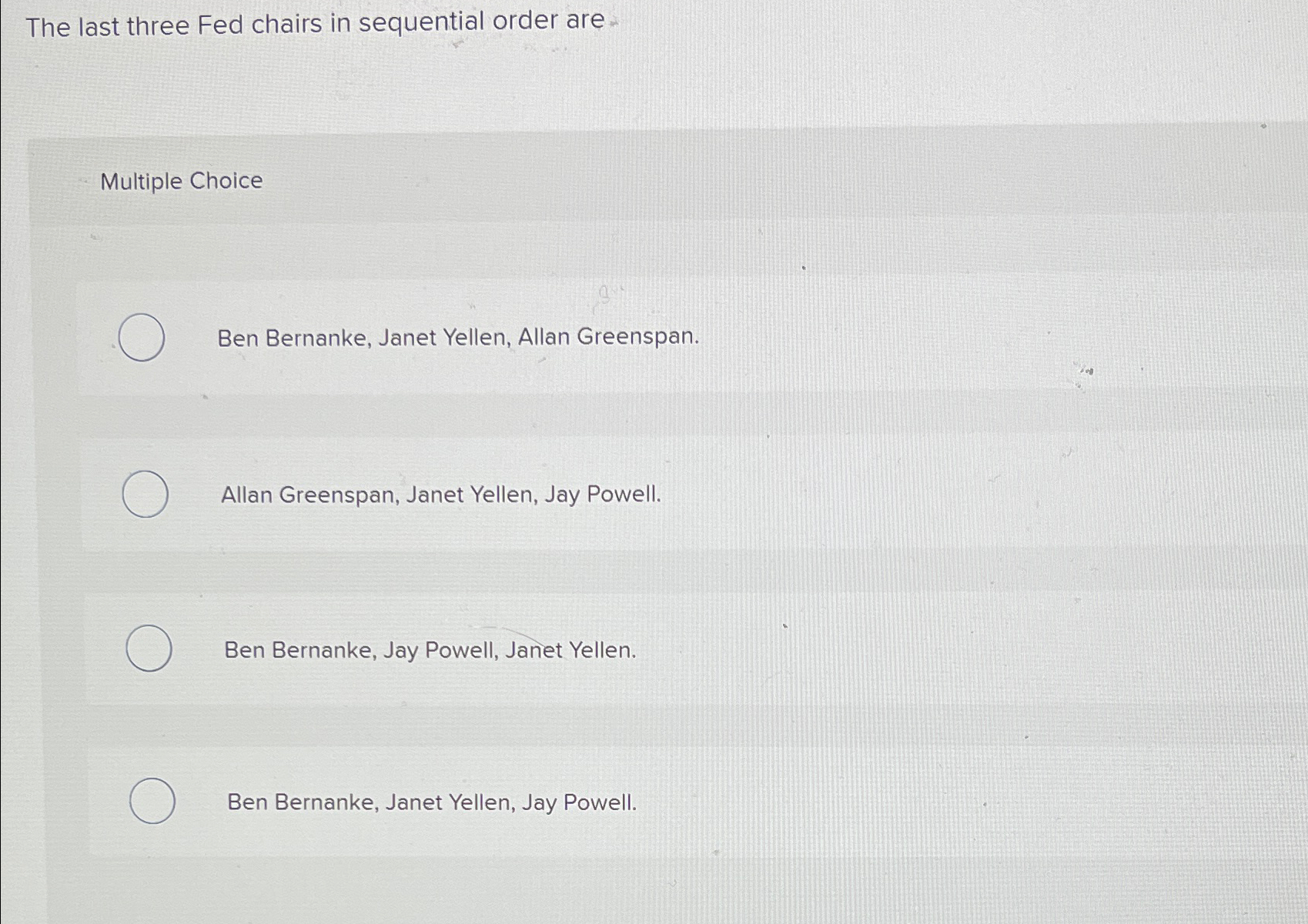 Solved The last three Fed chairs in sequential order | Chegg.com