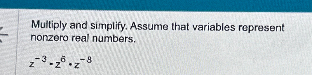 Solved Multiply and simplify. Assume that variables | Chegg.com