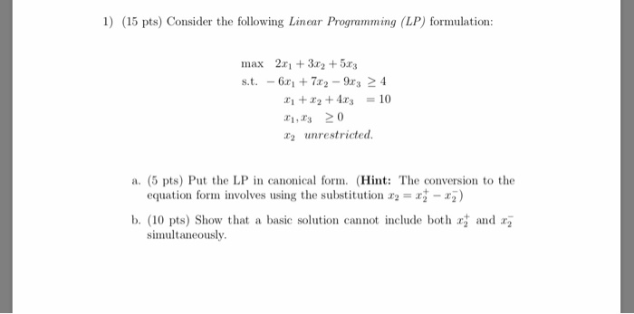 Solved 1) (15 pts) Consider the following Linear Programming | Chegg.com