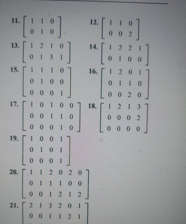 Solved In Exercises 11-21, each of the given matrices | Chegg.com