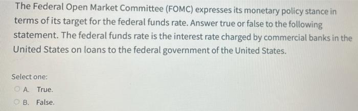 Solved The Federal Open Market Committee (FOMC) expresses | Chegg.com