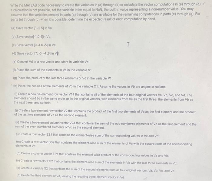 Solved Write the MATLAB code necessary to create the | Chegg.com