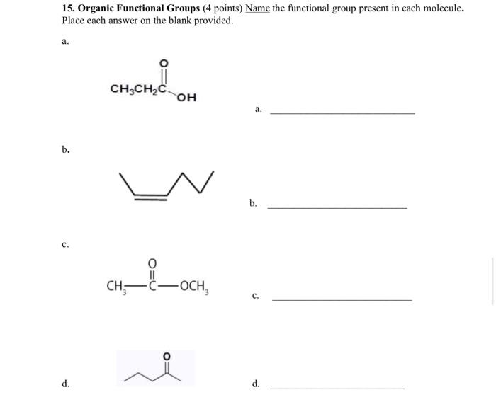Solved 15. Organic Functional Groups (4 points) Name the | Chegg.com