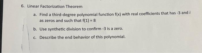 Solved 6. Linear Factorization Theorem a. Find a | Chegg.com