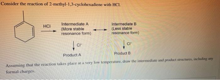 Solved Consider the reaction of 2-methyl-1,3-cyclohexadiene | Chegg.com