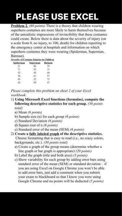 Solved PLEASE USE EXCEL Problem 2. (60 points) There is a | Chegg.com