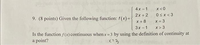 Solved 9. (8 points) Given the following function: | Chegg.com