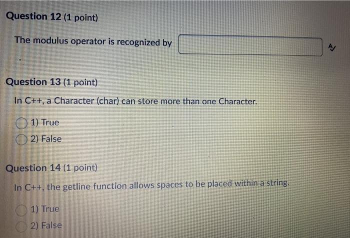 Solved Question 12 (1 point) The modulus operator is | Chegg.com