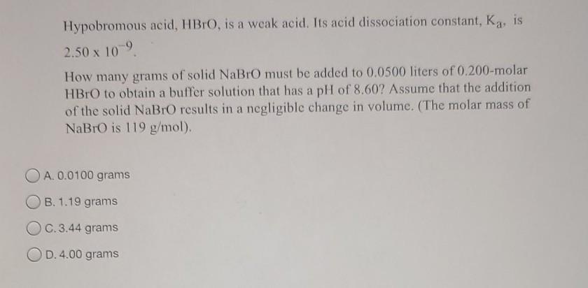 Solved Hypobromous acid, HBrO, is a weak acid. Its acid | Chegg.com