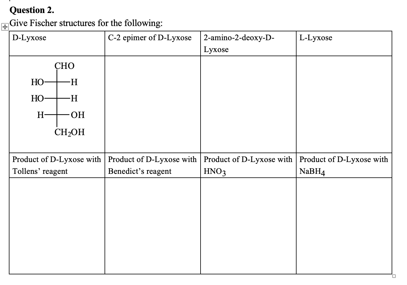 Solved Question 2.Give Fischer structures for the following: | Chegg.com