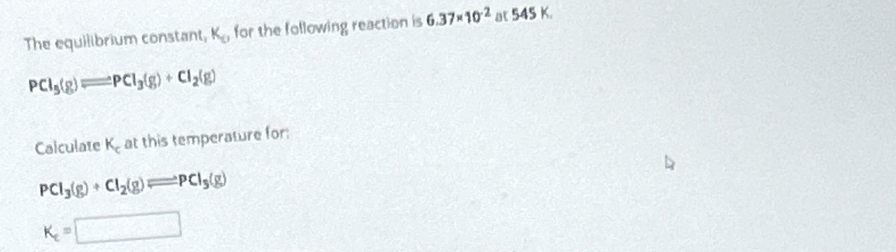 Solved The equilibrium constant, K0 ﻿for the following | Chegg.com