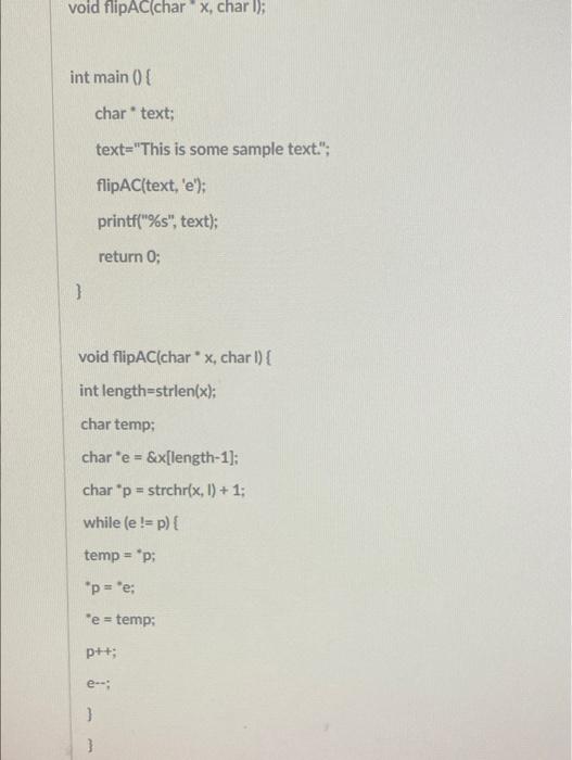 Solved void flipAC(char x,char(); int main() { char" text; | Chegg.com