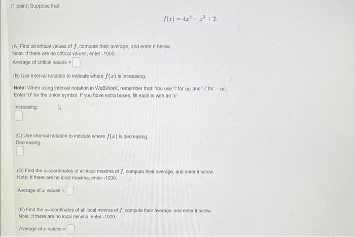 Solved (1 point) Suppose that f(x)=4x2−x3+2. (A) Find all | Chegg.com