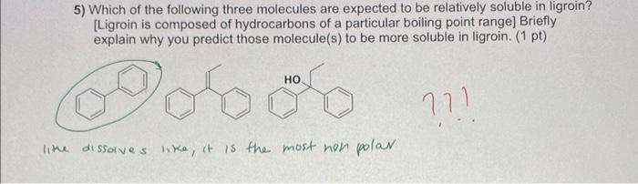 Solved 5) Which of the following three molecules are | Chegg.com