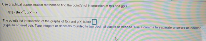 Solved Use graphical approximation methods to find the | Chegg.com