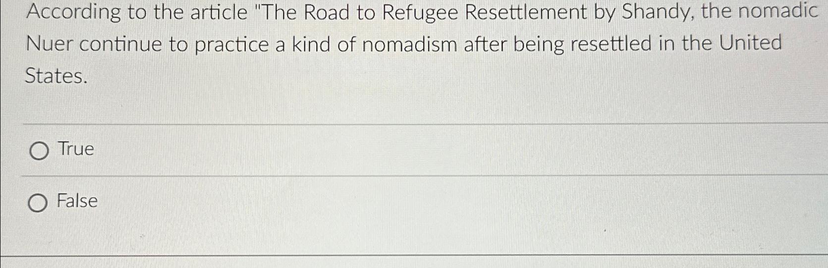 Solved According to the article "The Road to Refugee | Chegg.com