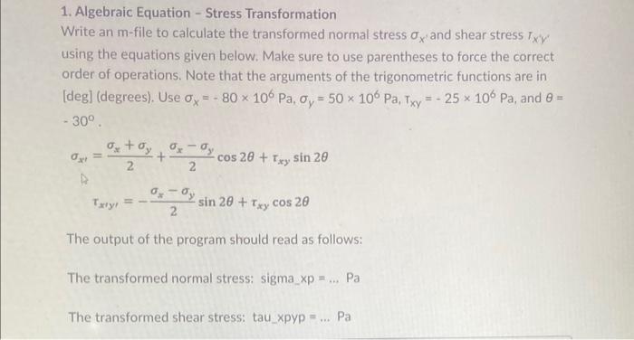 Solved 1. Algebraic Equation - Stress Transformation Write | Chegg.com