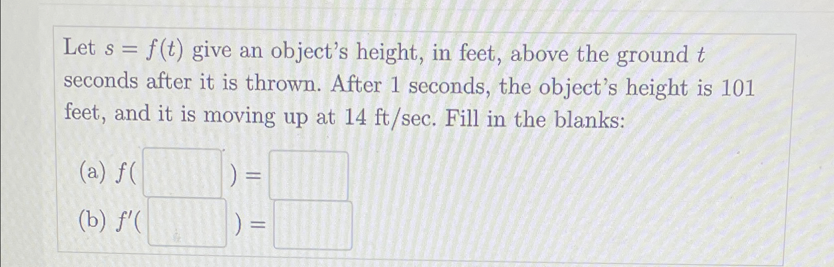Solved Let s=f(t) ﻿give an object's height, in feet, above | Chegg.com