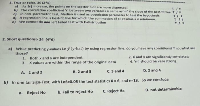 Solved 1. True or False. 10(2∗5) a) As ∣r∣ increase, the | Chegg.com