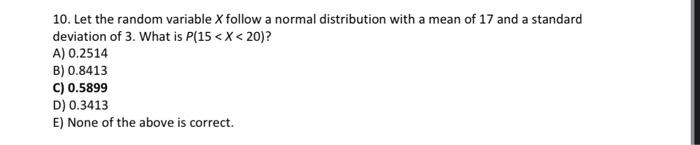Solved 10. Let the random variable X follow a normal | Chegg.com