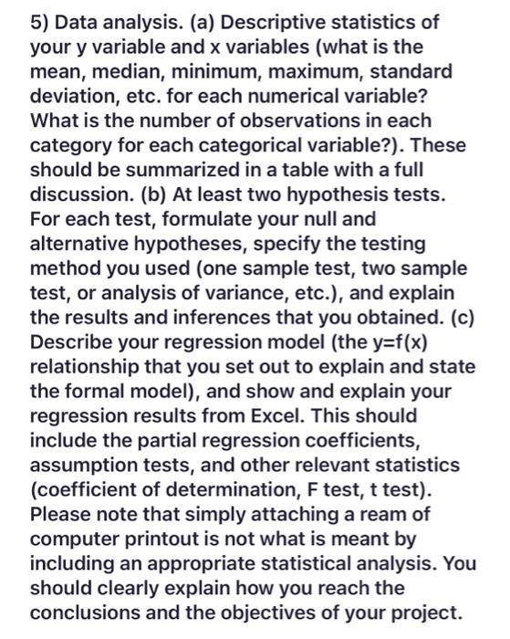 Solved 5) Data analysis. (a) Descriptive statistics of your | Chegg.com