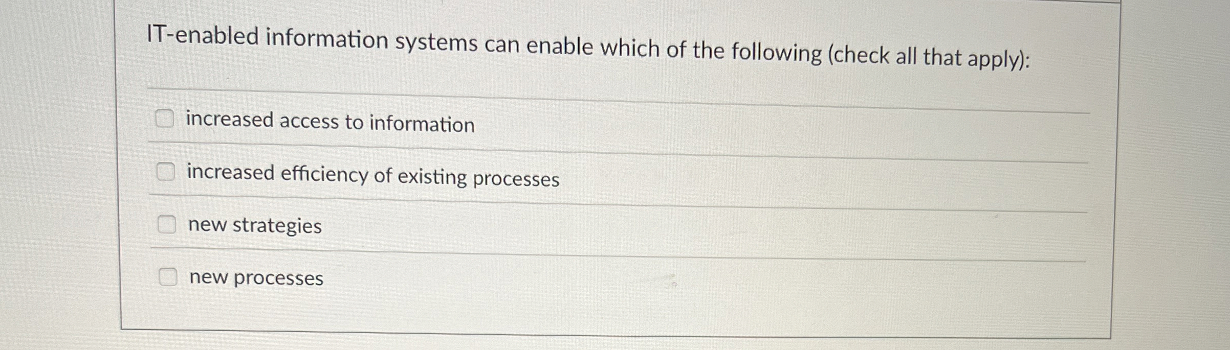 Solved IT-enabled information systems can enable which of | Chegg.com