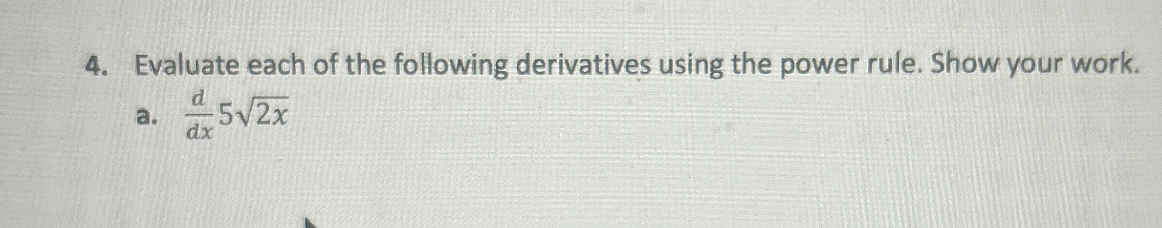 Solved Evaluate each of the following derivatives using the | Chegg.com