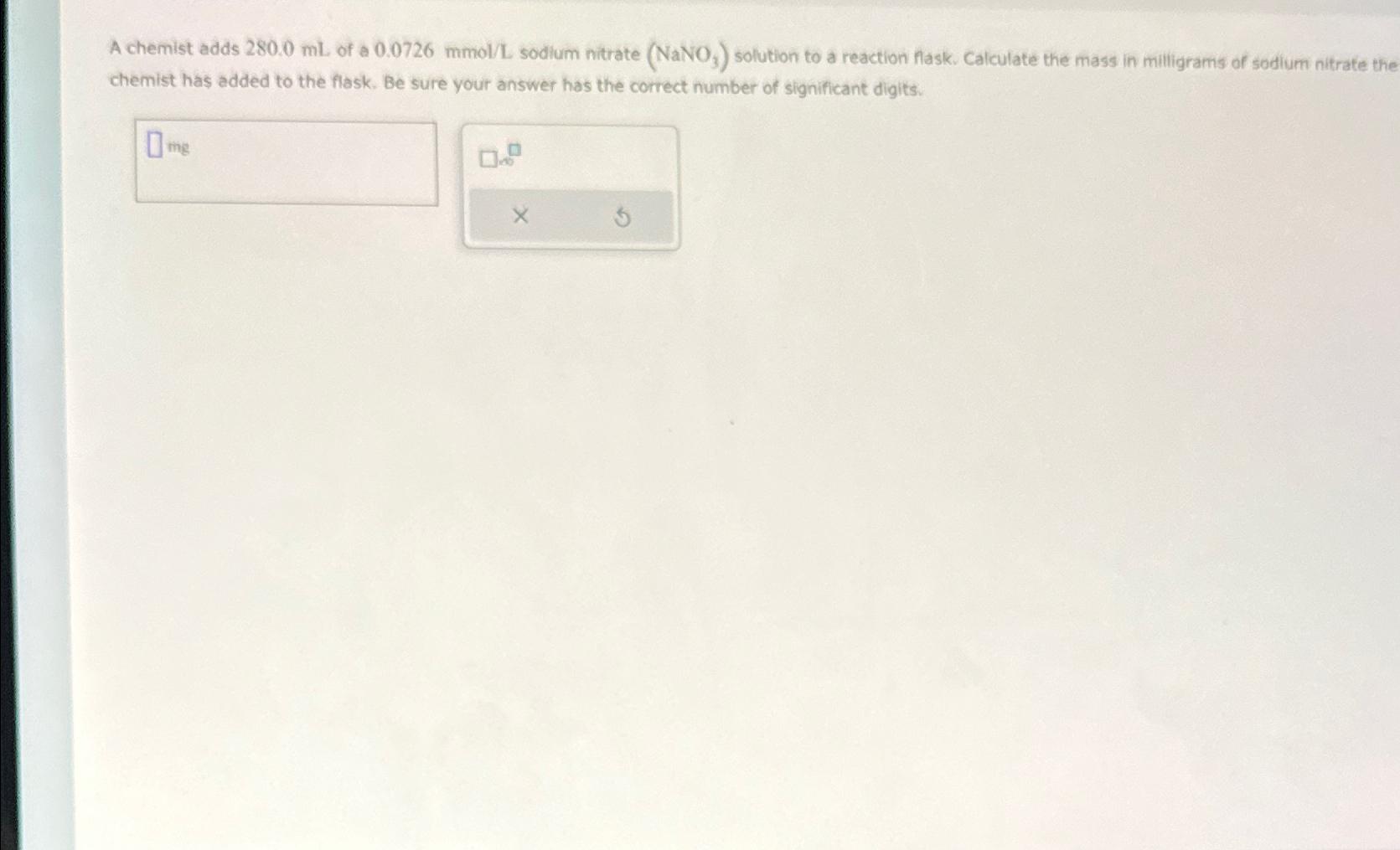 Solved A chemist adds 280.0mL ﻿of a 0.0726mmolL ﻿sodium | Chegg.com