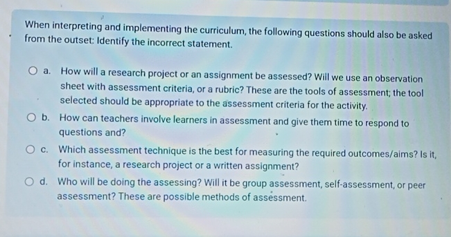 Solved When interpreting and implementing the curriculum, | Chegg.com