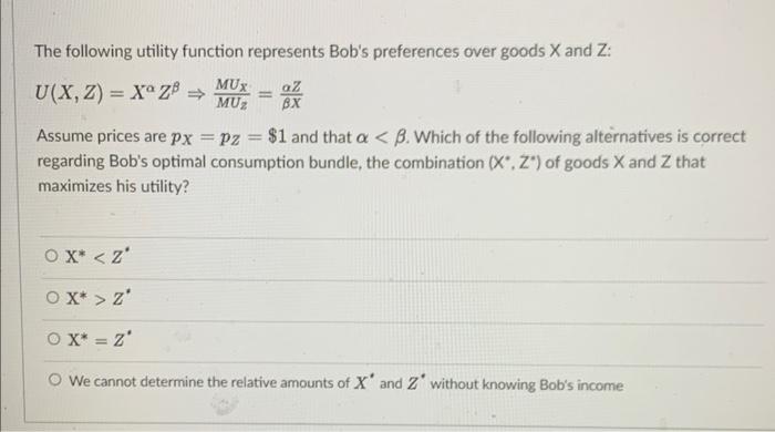 Solved The following utility function represents Bob's | Chegg.com