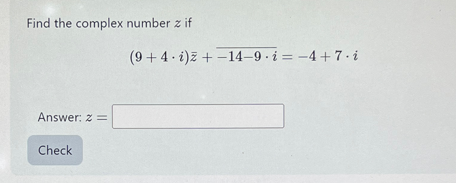 Solved Find the complex number z | Chegg.com