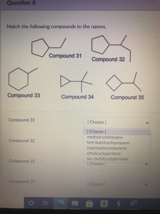Solved Question 6 Match the following compounds to the | Chegg.com
