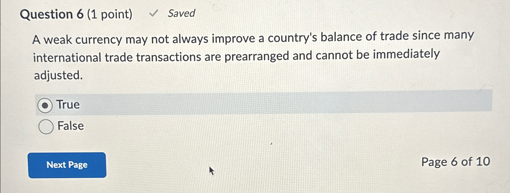 Solved Question 6 (1 ﻿point) ﻿SavedA weak currency may not | Chegg.com