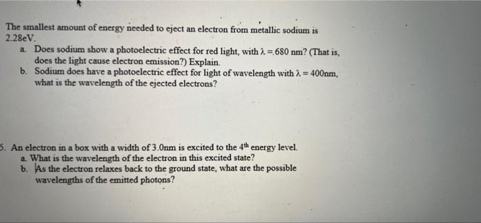 Solved The Smallest Amount Of Energy Needed To Eject An