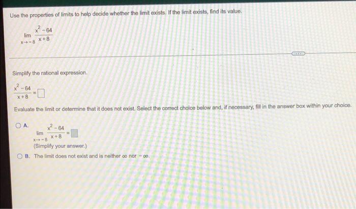 Solved Use the properties of limits to help decide whether | Chegg.com
