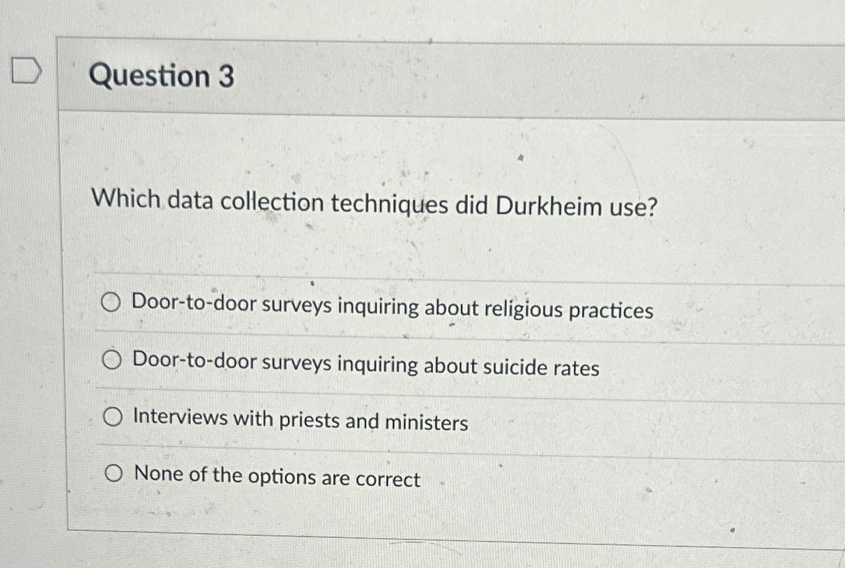 Solved Question 3Which data collection techniques did | Chegg.com