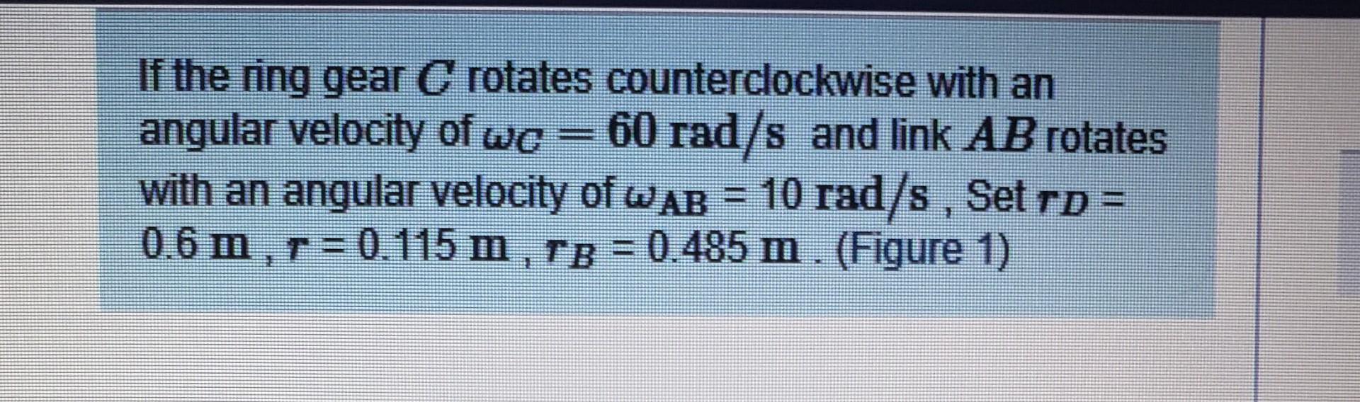 Solved If the ring gear C rotates counterclockwise with an | Chegg.com
