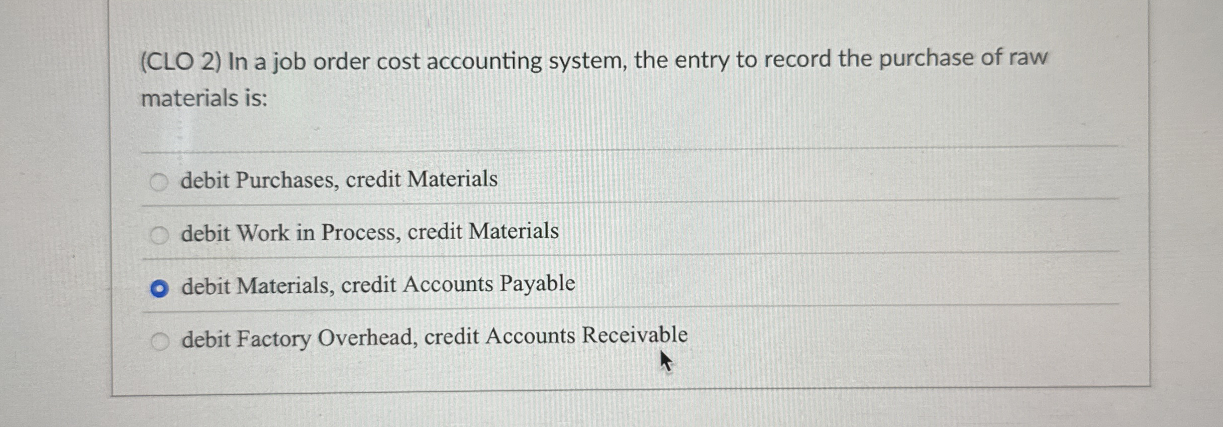 (CLO 2) ﻿In a job order cost accounting system, the | Chegg.com