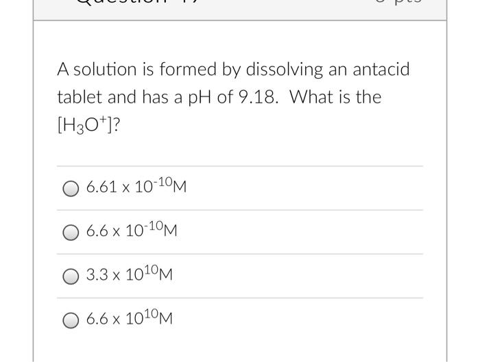 Solved A solution is formed by dissolving an antacid tablet | Chegg.com
