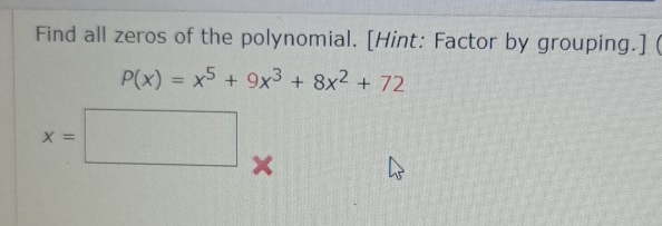 Find all zeros of the polynomial. [Hint: Factor by | Chegg.com