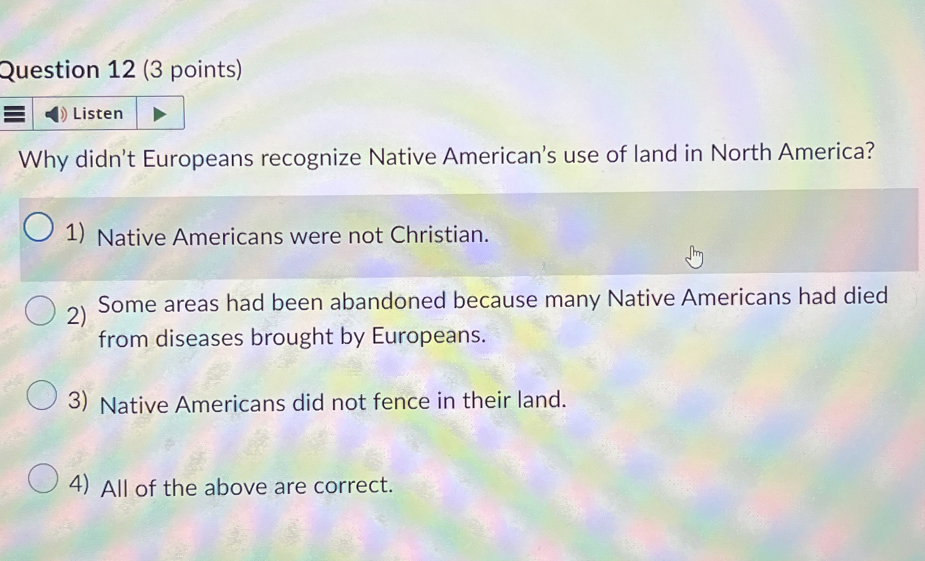 Solved Question 12 (3 ﻿points)Why didn't Europeans recognize | Chegg.com