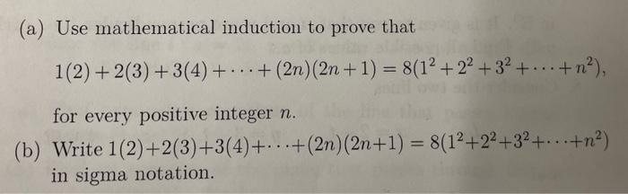 Solved (a) Use mathematical induction to prove that | Chegg.com