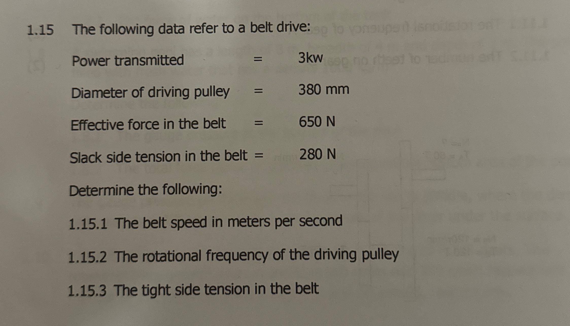 Solved 1.15 ﻿The following data refer to a belt | Chegg.com