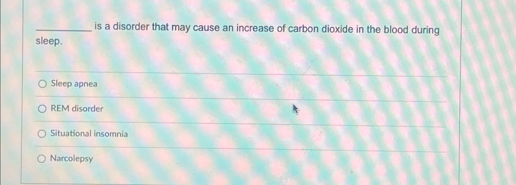 Solved is a disorder that may cause an increase of carbon | Chegg.com