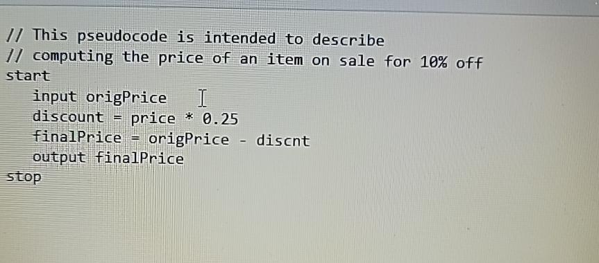 Solved // ﻿This pseudocode is intended to describe// | Chegg.com