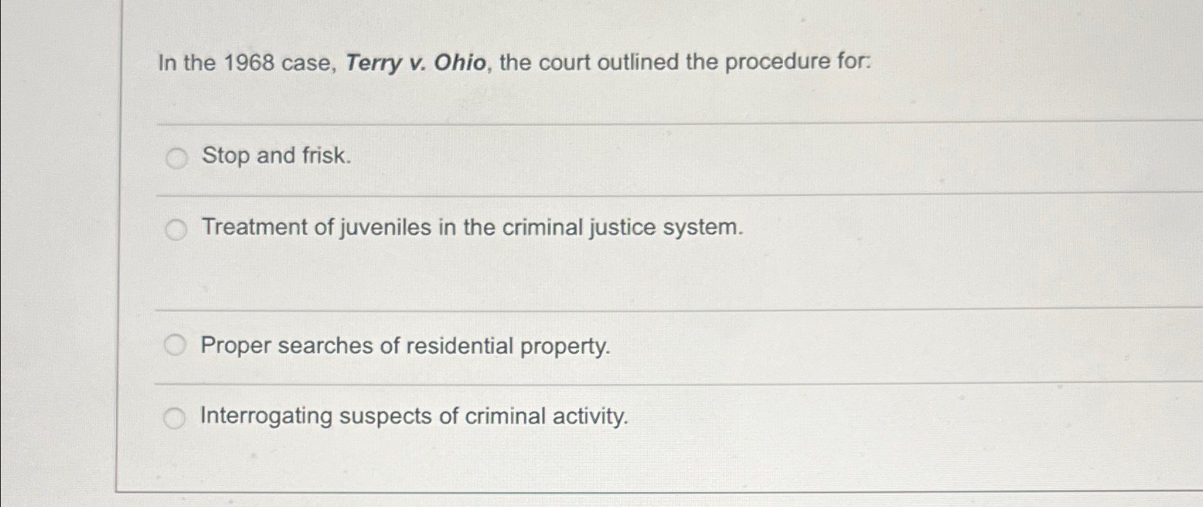 Solved In the 1968 ﻿case, Terry v. ﻿Ohio, the court outlined | Chegg.com