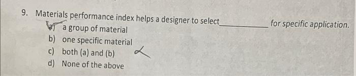 Solved for specific application. 9. Materials performance | Chegg.com